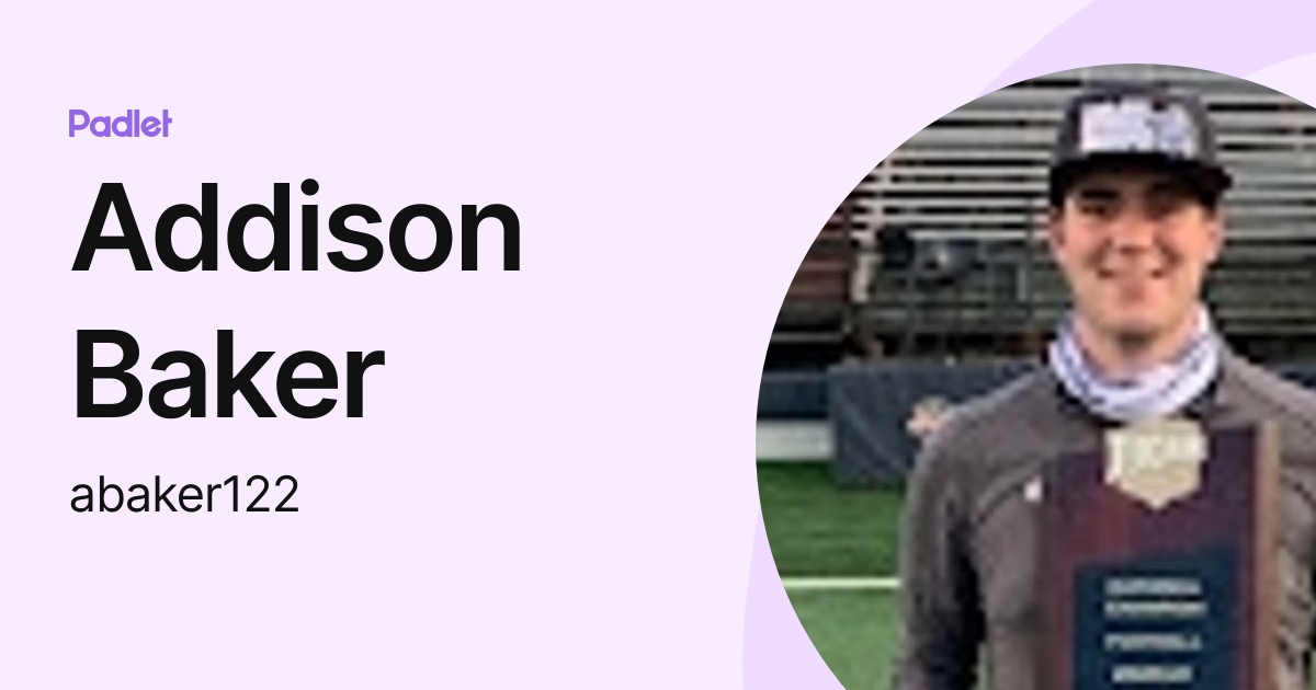 Addison Baker (abaker122) profile | Padlet