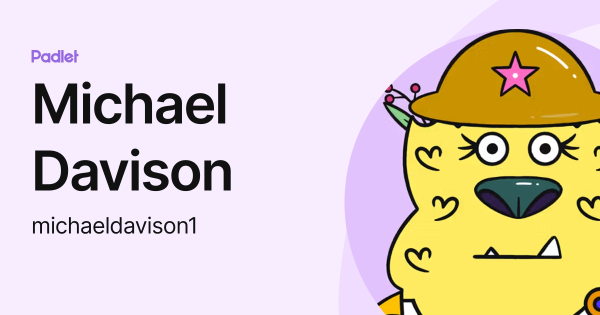 Michael Davison (michaeldavison1) profile | Padlet