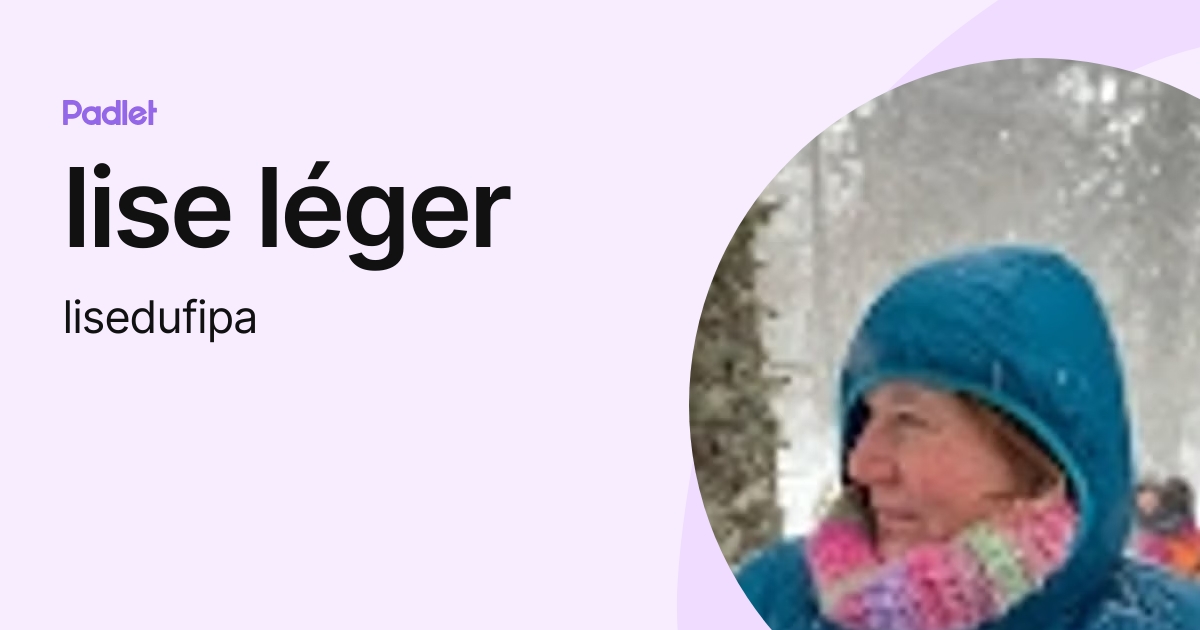 lise léger (lisedufipa) profile | Padlet