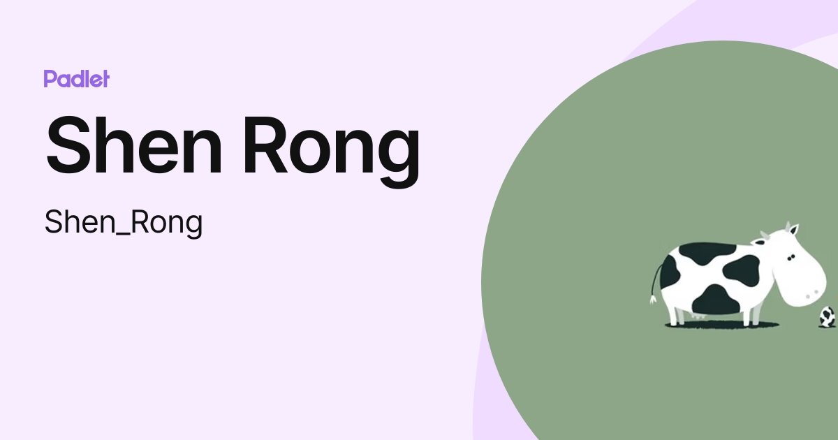 Shen Rong (Shen_Rong) profile | Padlet