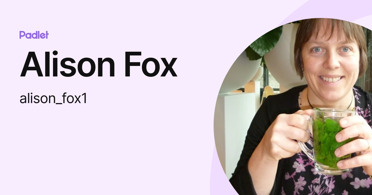 Alison Fox (alison_fox1) profile | Padlet