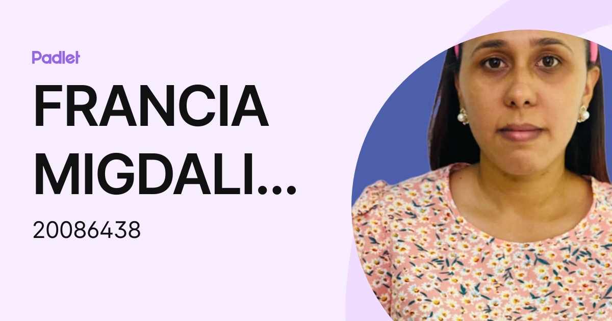 FRANCIA MIGDALIA LUGO BÁEZ (20086438) profile | Padlet