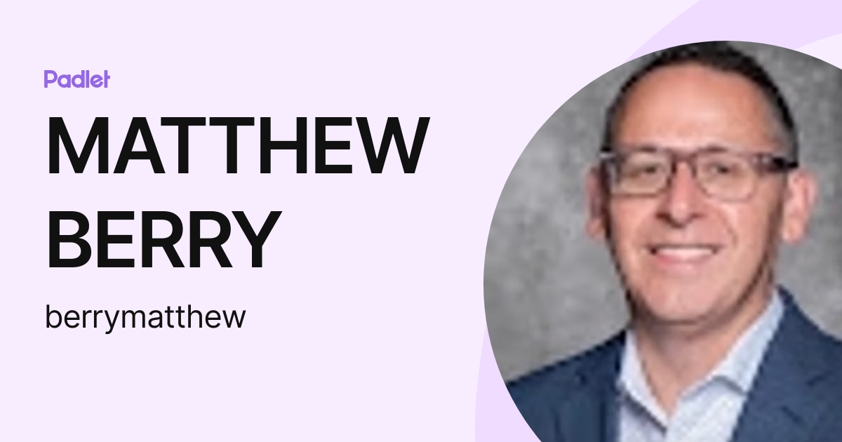 MATTHEW BERRY (berrymatthew) profile | Padlet