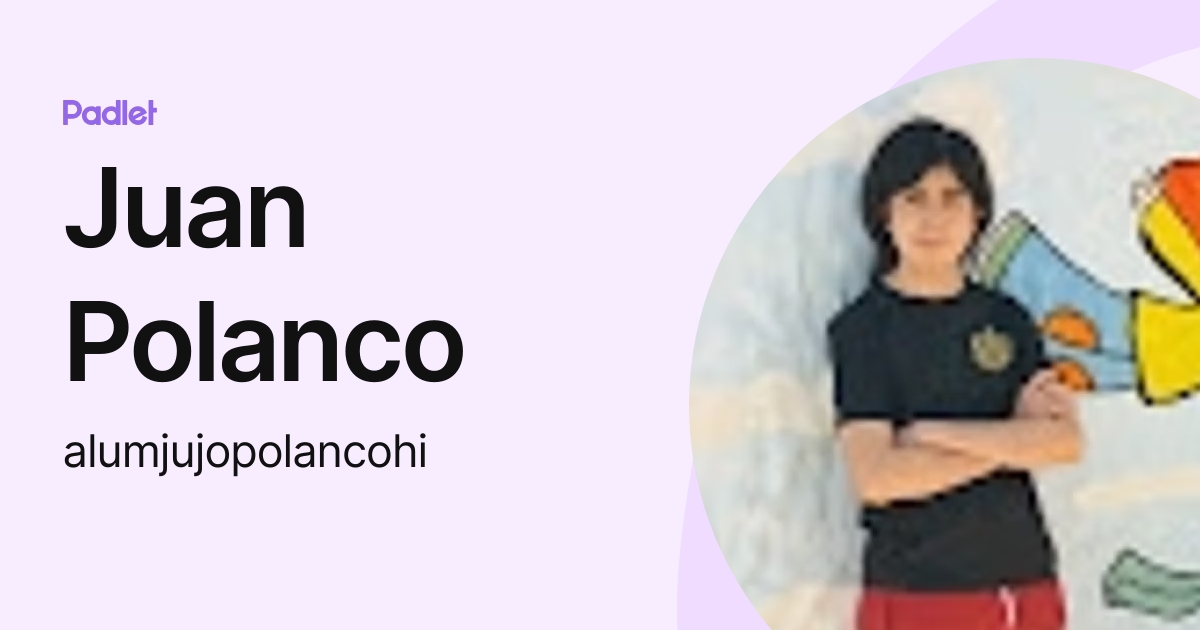 Juan Polanco (alumjujopolancohi) profile | Padlet