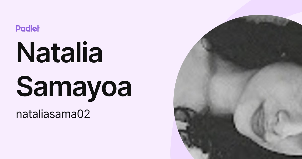 Natalia Samayoa (nataliasama02) profile | Padlet