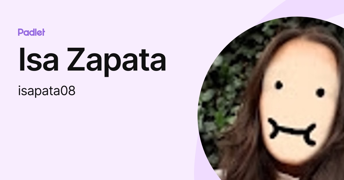 Isa Zapata (isapata08) profile | Padlet