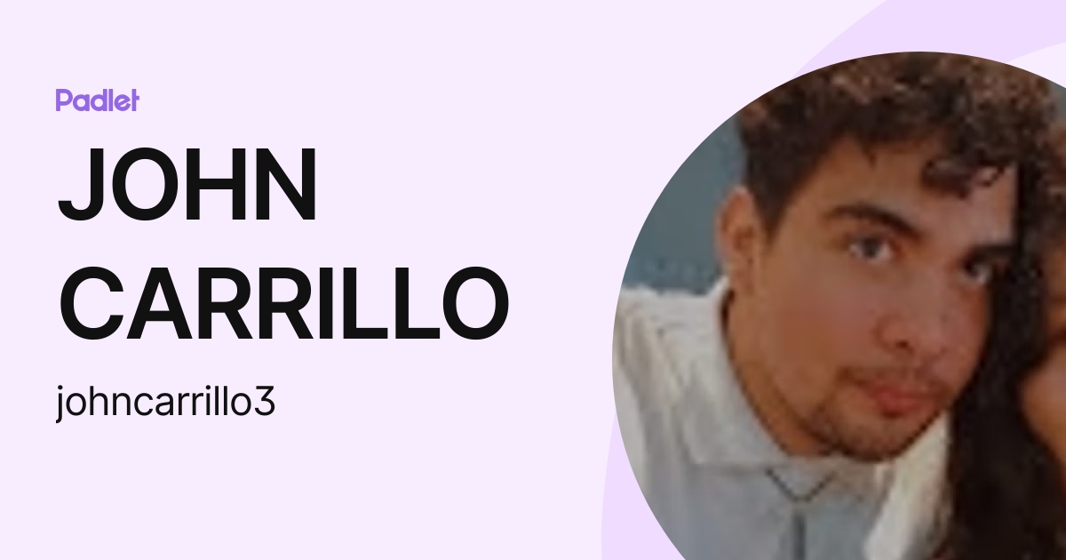 JOHN CARRILLO (johncarrillo3) profile | Padlet
