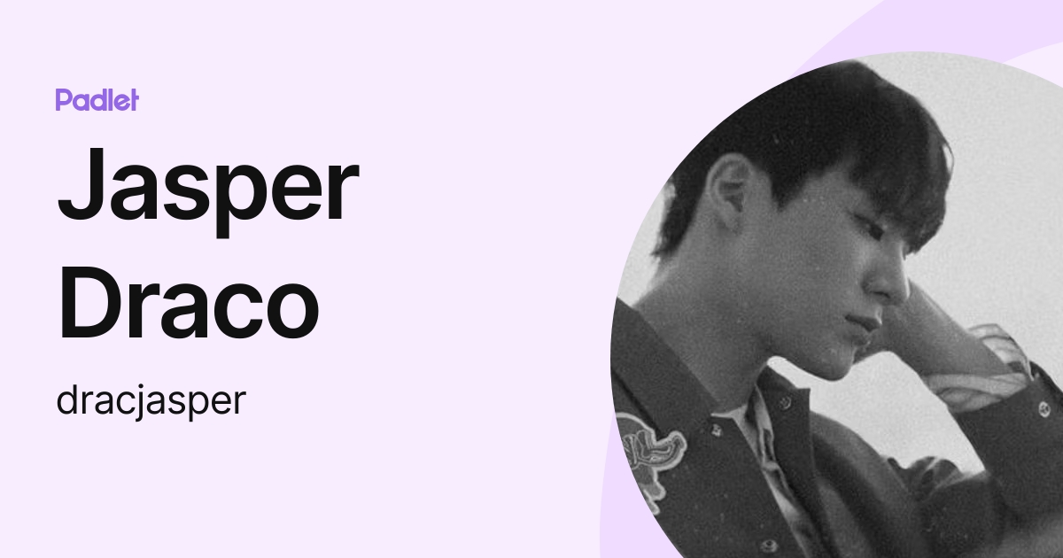 Jasper Draco (dracjasper) profile | Padlet