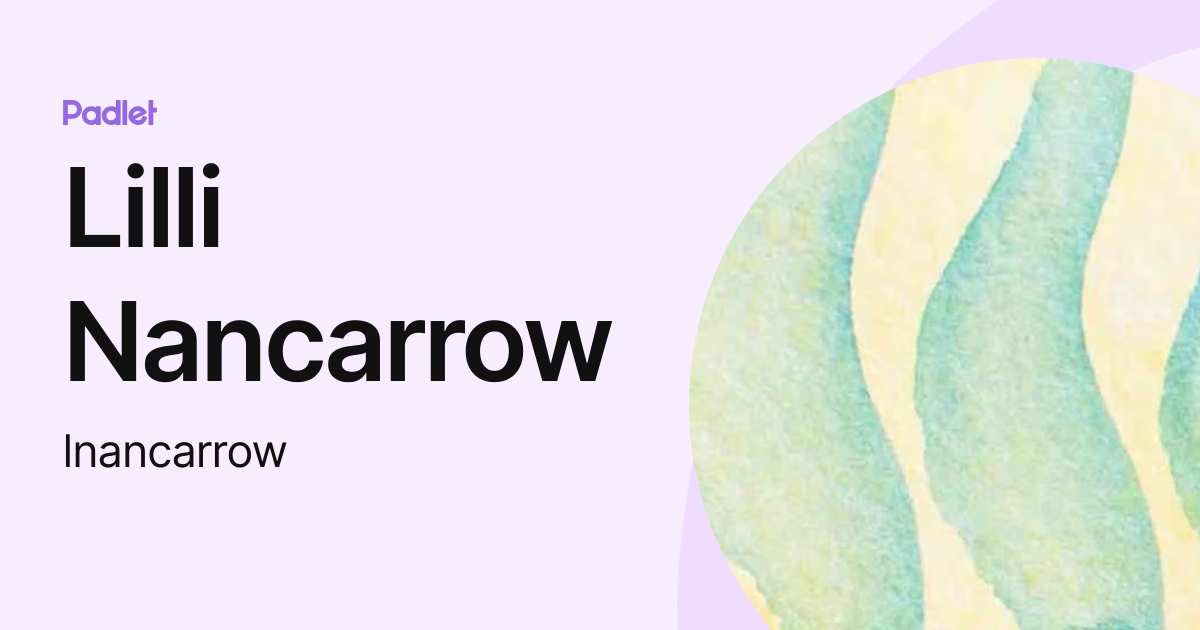 Lilli Nancarrow (lnancarrow) profile | Padlet