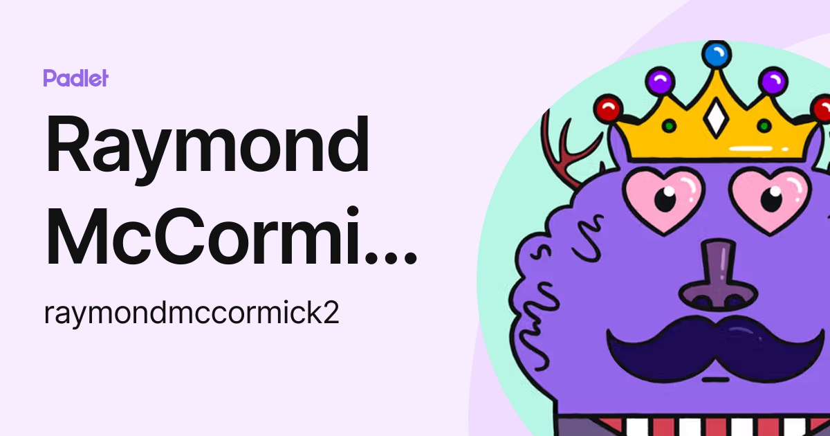 Raymond McCormick (student) (raymondmccormick1) profile | Padlet