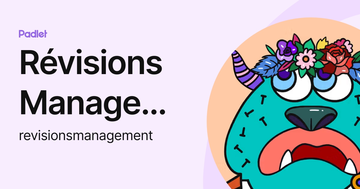Révisions Management (revisionsmanagement) profile | Padlet