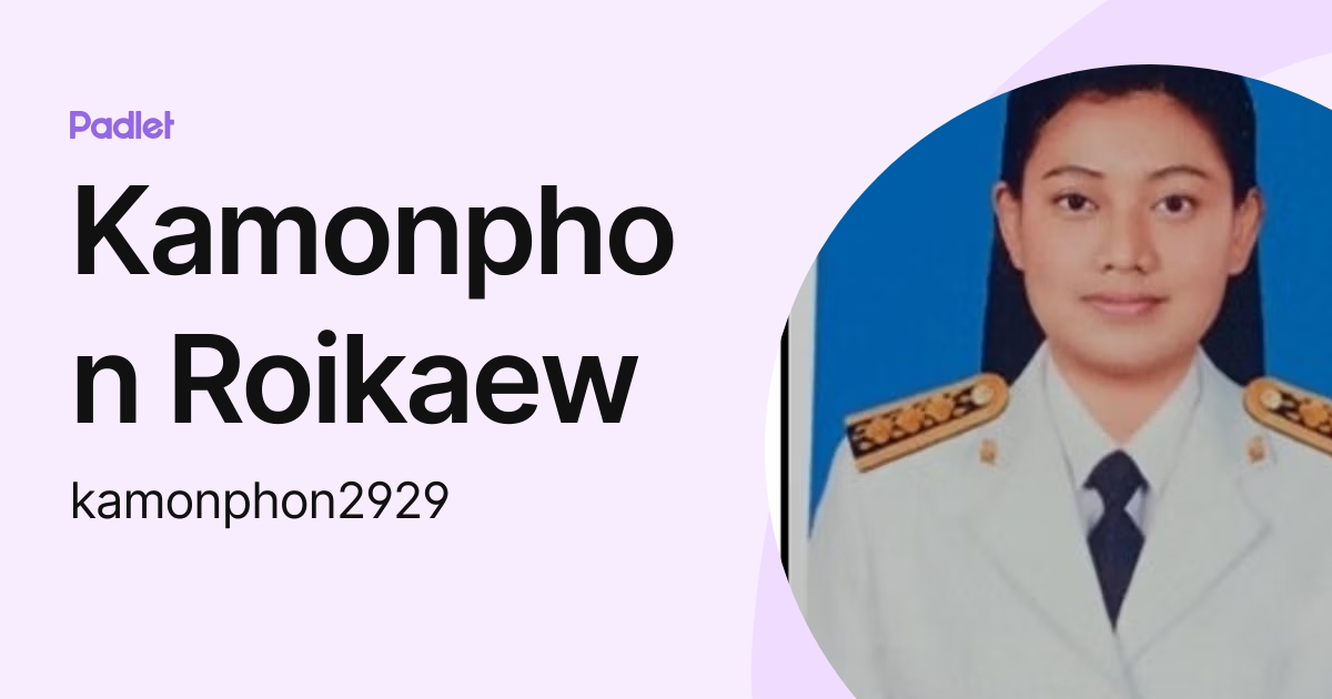 Kamonphon Roikaew (kamonphon2929) profile | Padlet