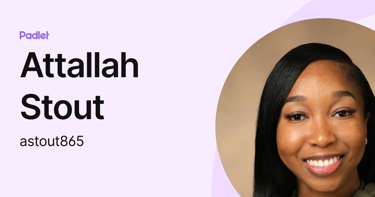 Attallah Stout (astout865) profile | Padlet