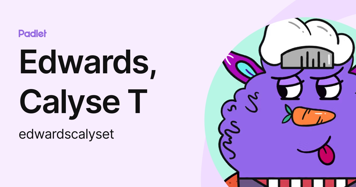 Edwards, Calyse T (edwardscalyset) profile | Padlet