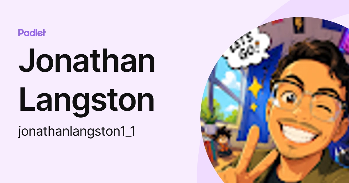 Jonathan Langston (jonathanlangston1_1) profile | Padlet