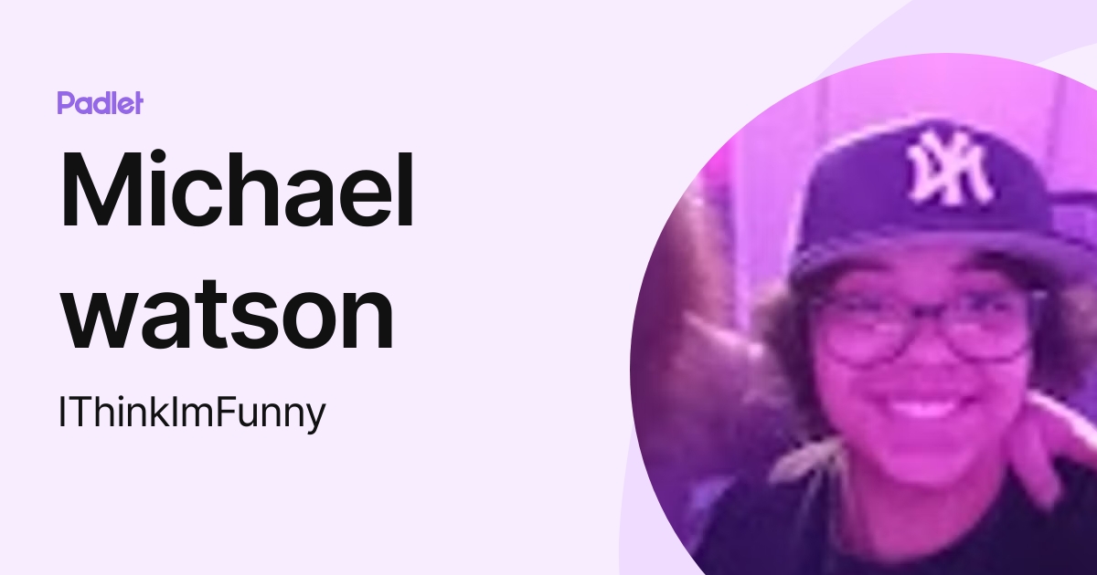 Michael watson (turtlecuz29) profile | Padlet