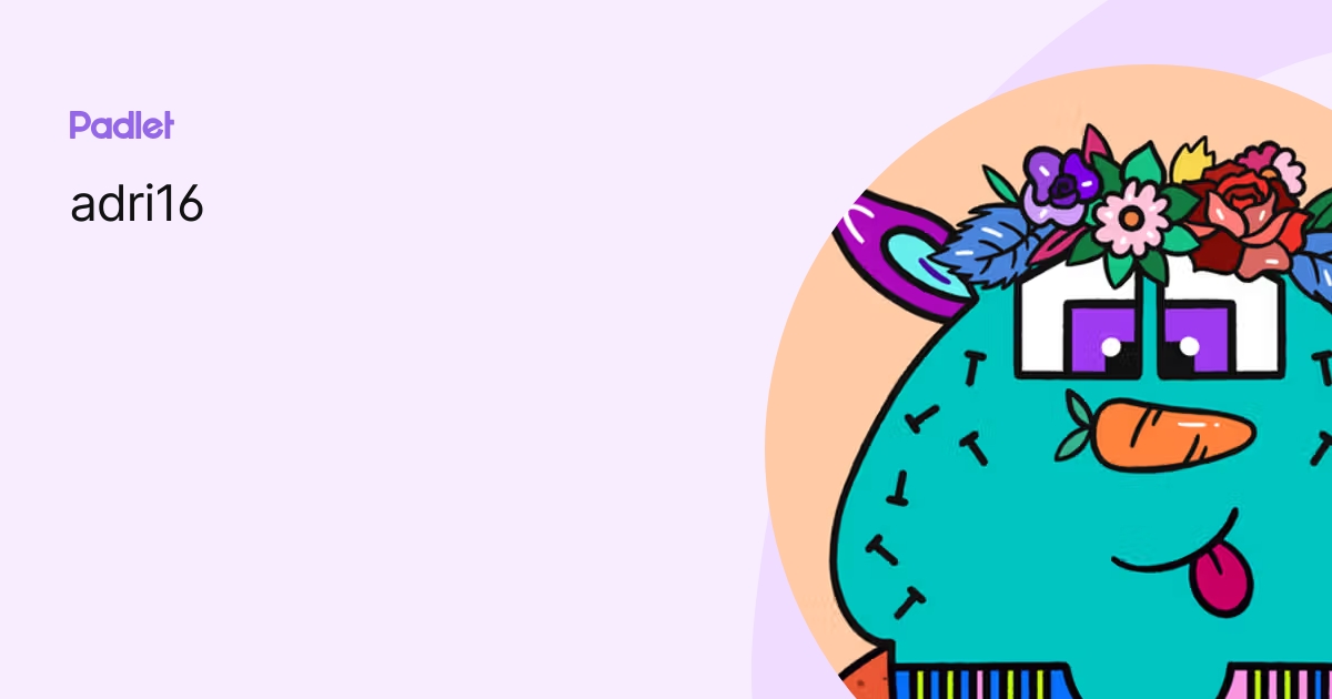 adri16 profile | Padlet