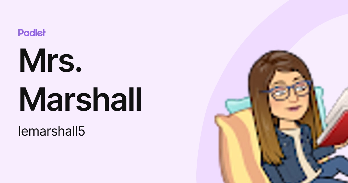 Mrs. Marshall (lemarshall5) profile | Padlet