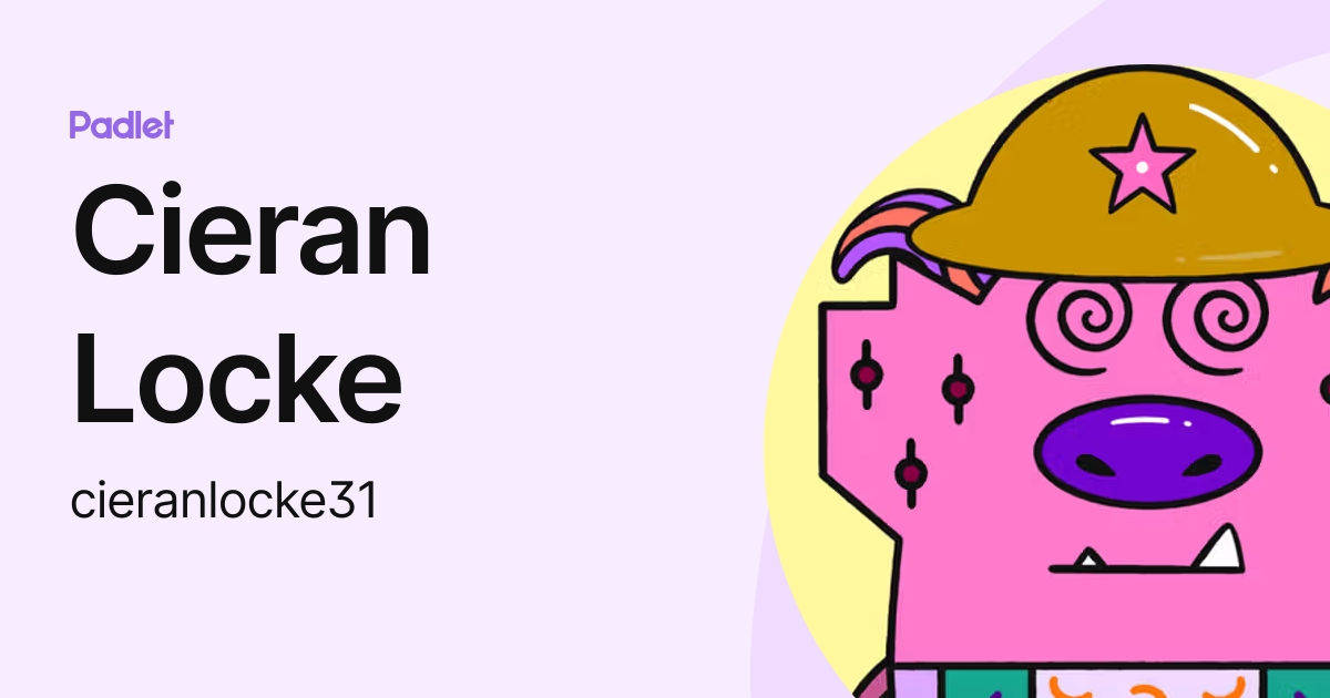 Cieran Locke (cieranlocke31) profile | Padlet