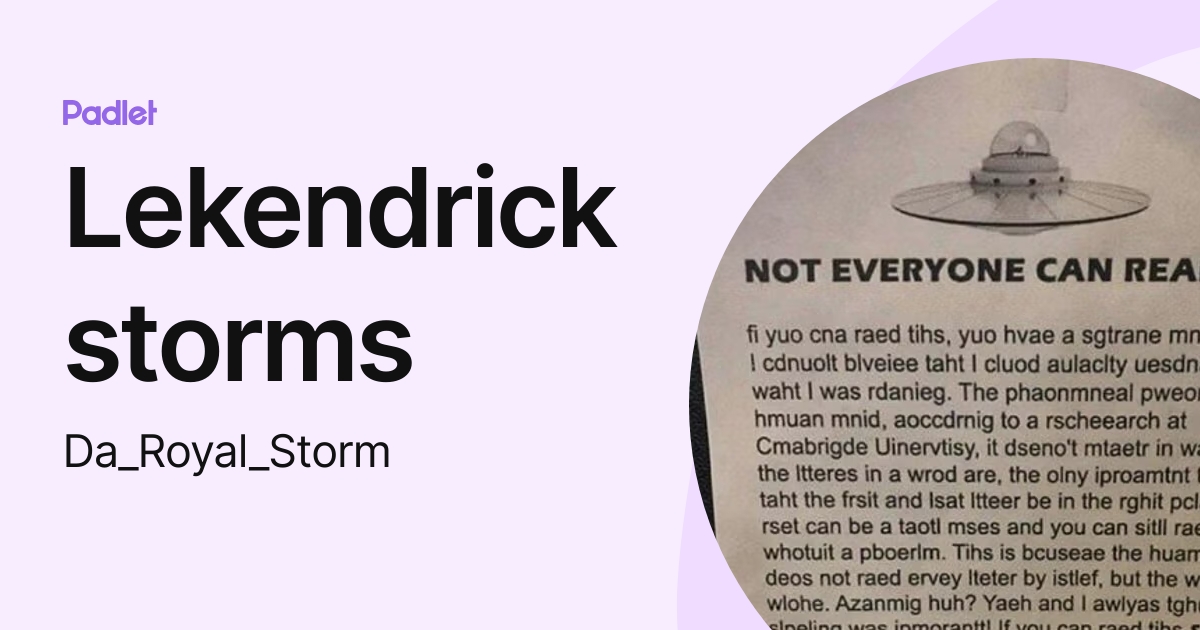 Lekendrick storms (Da_Royal_Storm) profile | Padlet