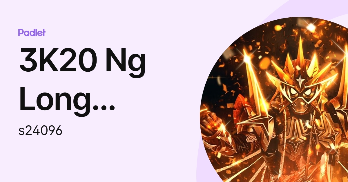 3K20 Ng Long Ching (s24096) profile | Padlet