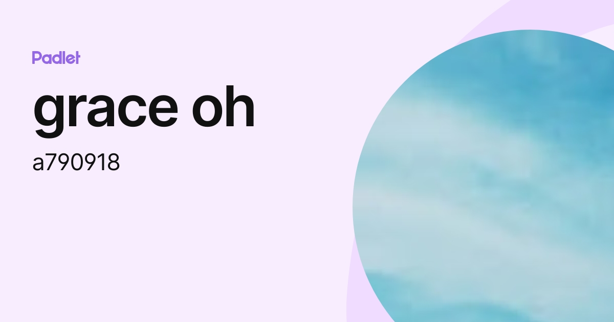 grace oh (a790918) profile | Padlet