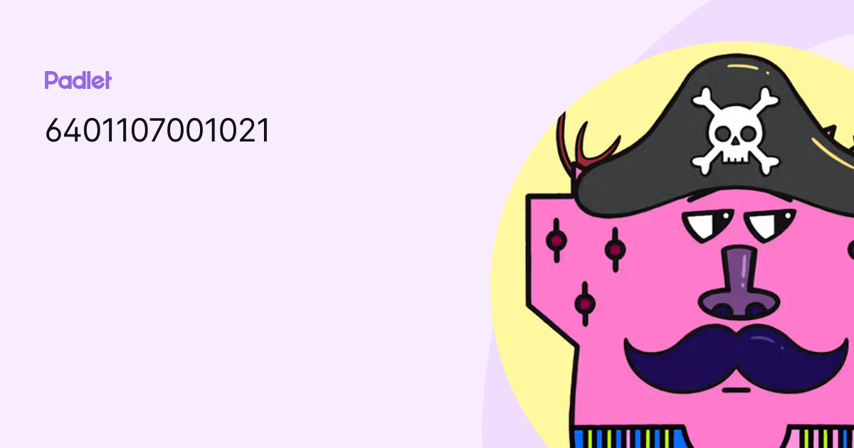 6401107001021 profile | Padlet