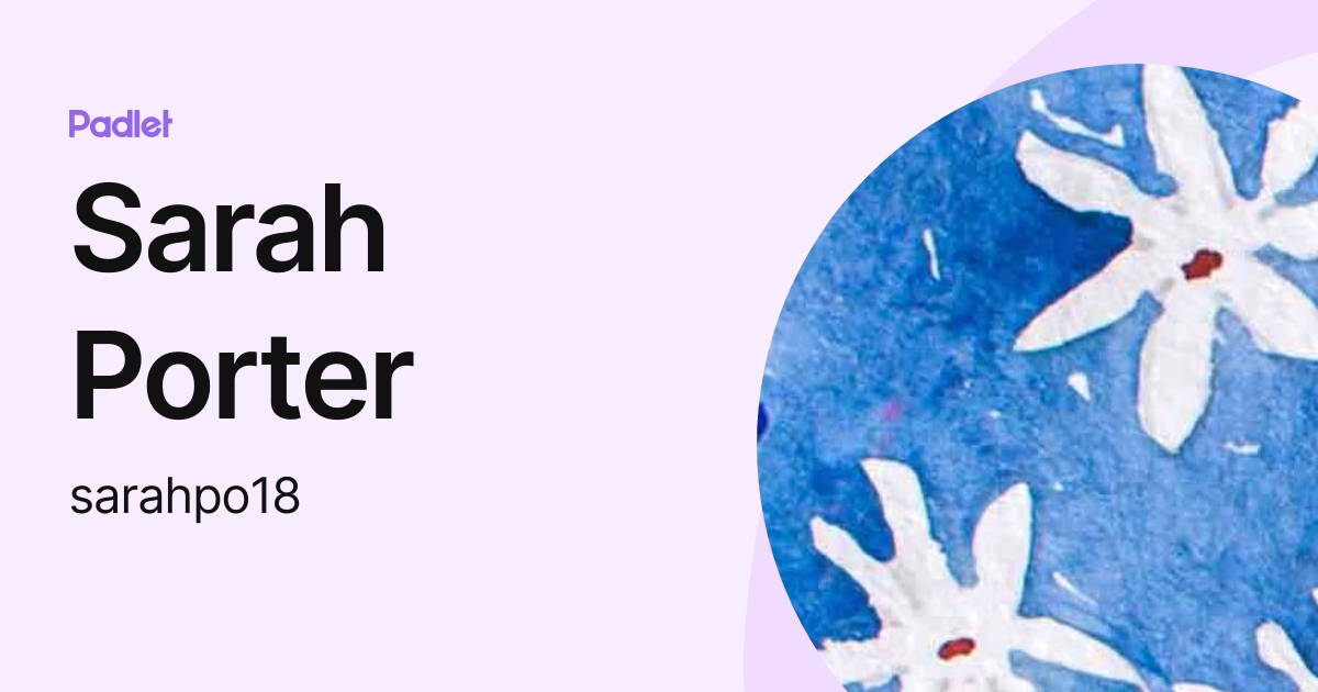 Sarah Porter (sarahpo18) profile | Padlet