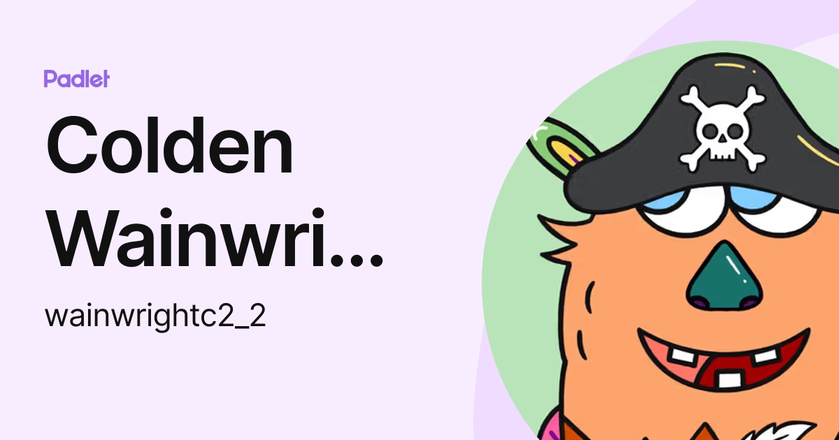 Colden Wainwright (wainwrightc2_2) profile | Padlet