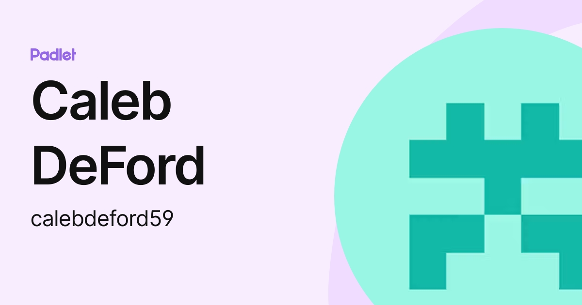 Caleb DeFord (calebdeford59) profile | Padlet