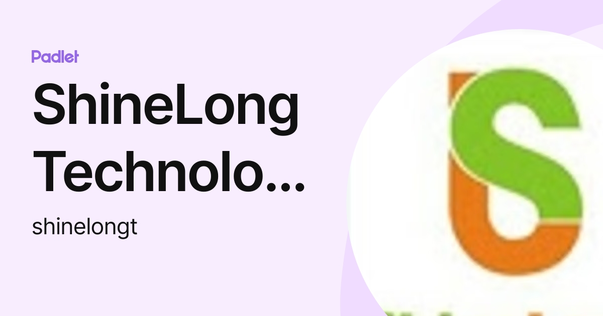 ShineLong Technology (shinelongt) profile | Padlet