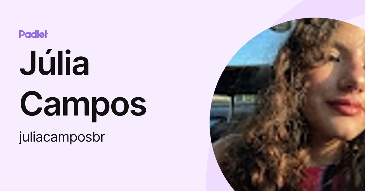 Júlia Campos (juliacamposbr) profile | Padlet