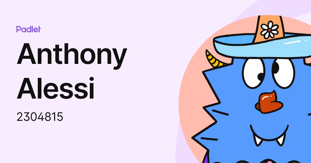 Anthony Alessi (2304815) profile | Padlet