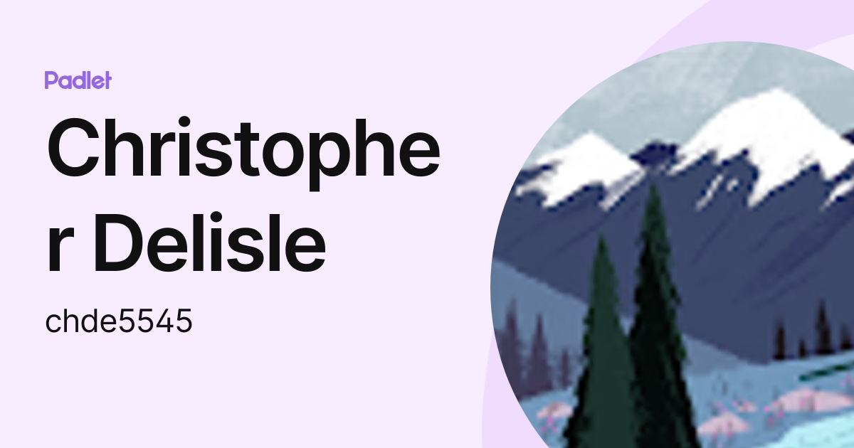 Christopher Delisle (chde5545) profile | Padlet