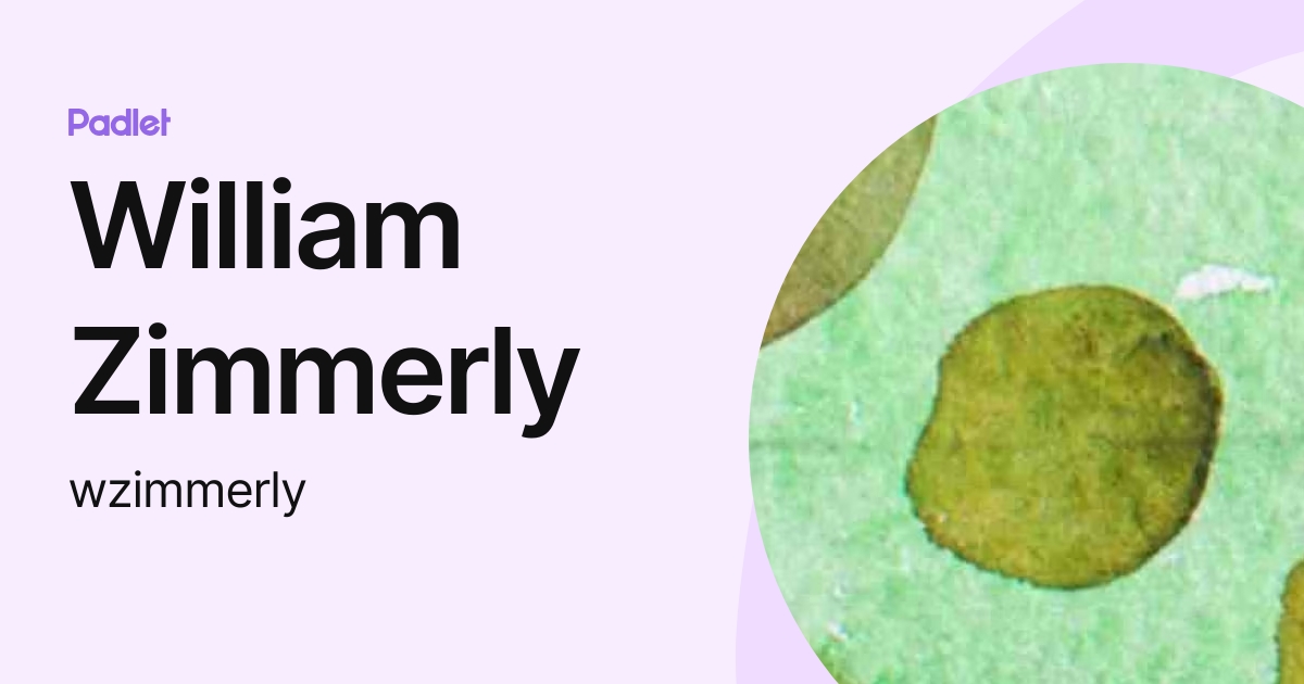 William Zimmerly (wzimmerly) profile | Padlet