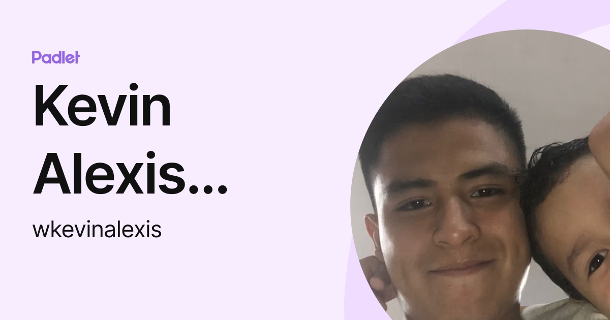 Kevin Alexis López (wkevinalexis) profile | Padlet