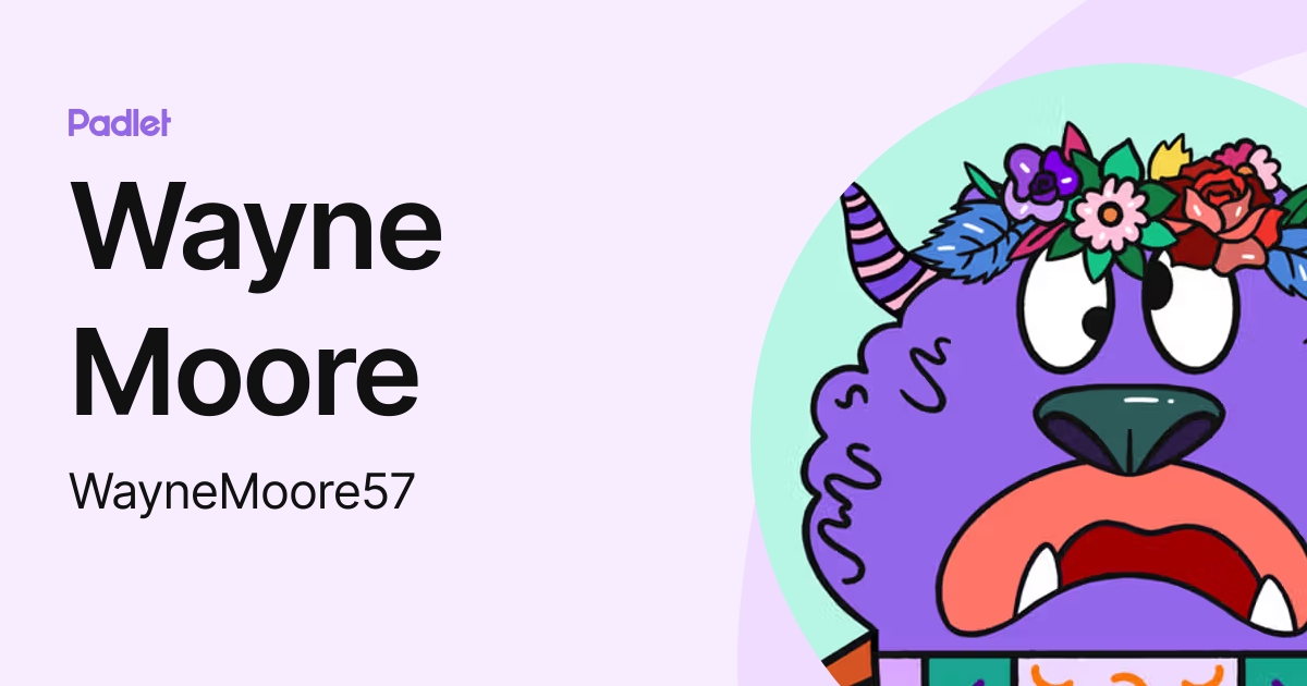 Wayne Moore (WayneMoore57) profile | Padlet