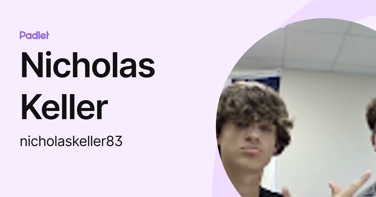 Nicholas Keller (nicholaskeller83) profile | Padlet