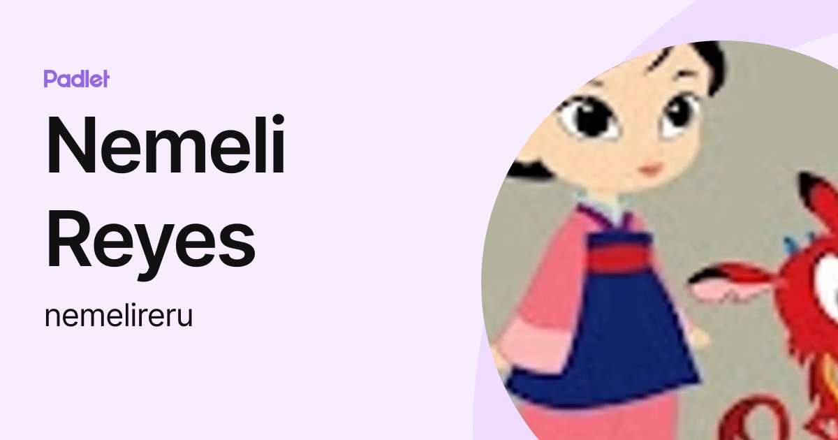 Nemeli Reyes (nemelireru) profile | Padlet