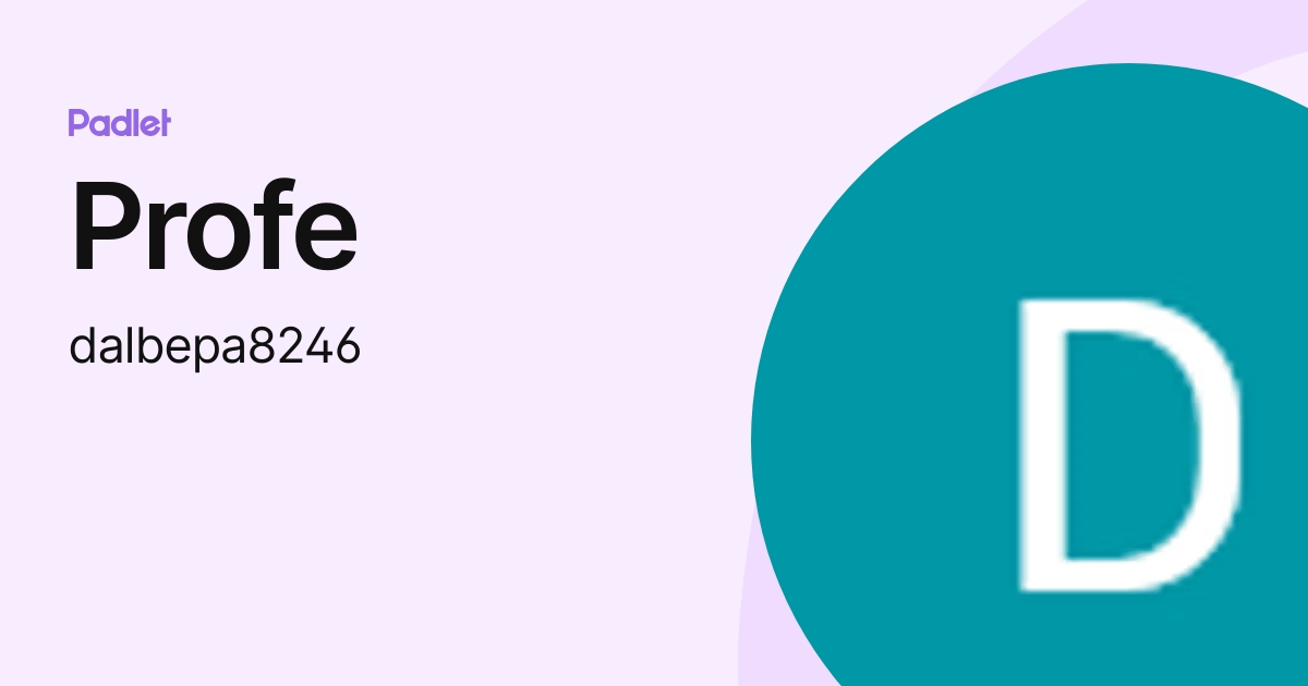 Profe (dalbepa8246) profile | Padlet