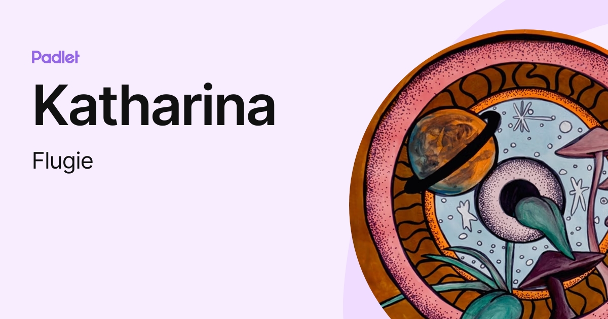 Katharina (Flugie) profile | Padlet