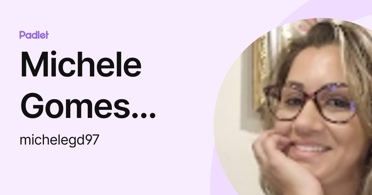 Michele Gomes Dutra (michelegd97) profile | Padlet