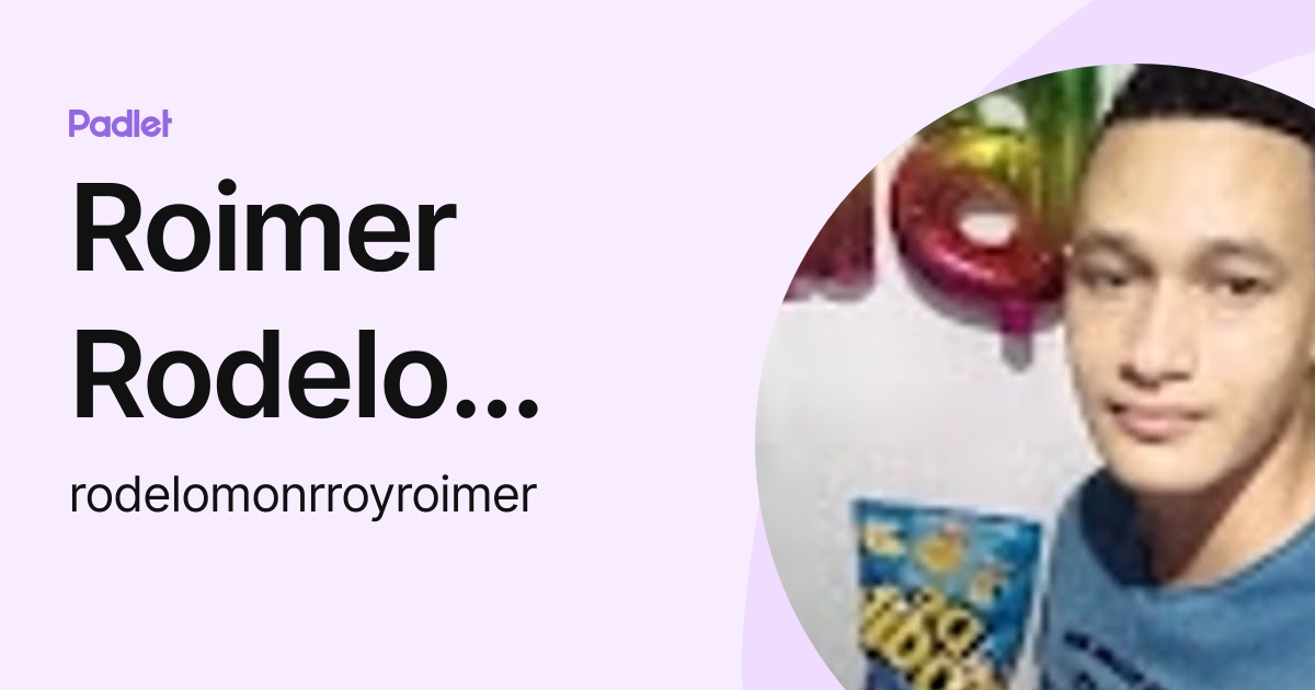 Roimer Rodelo Monrroy (rodelomonrroyroimer) profile | Padlet