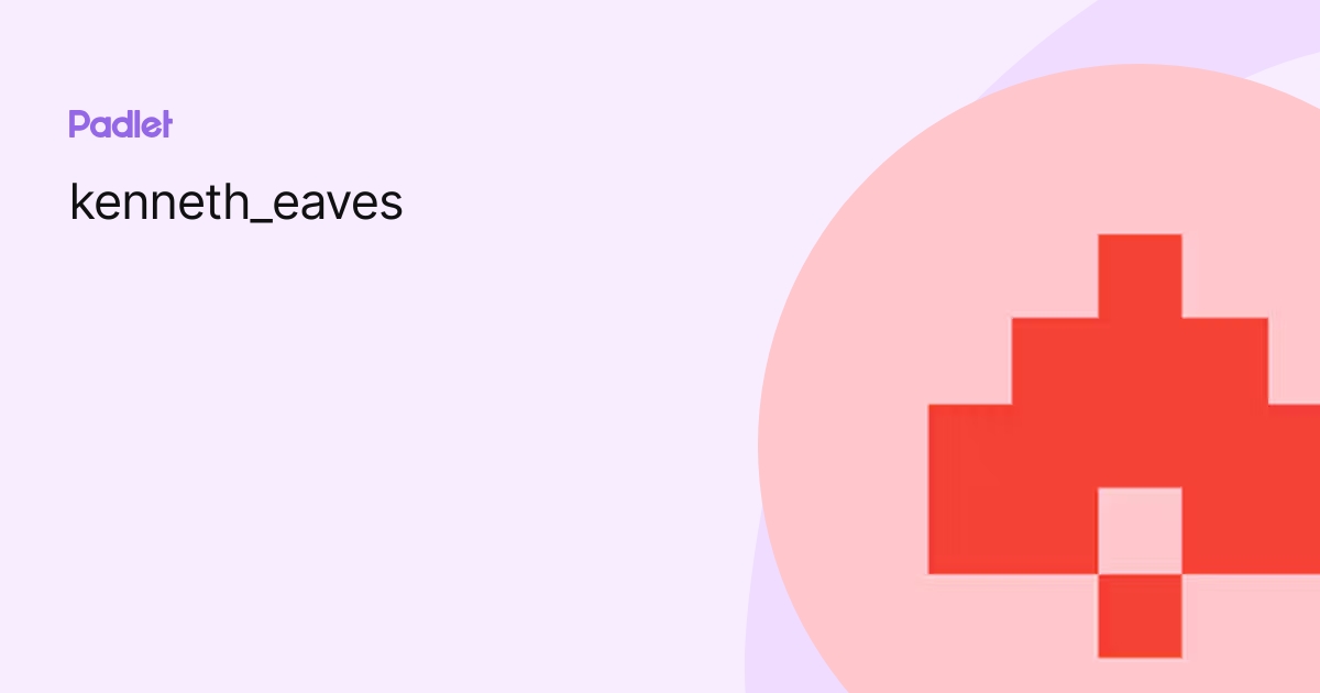 kenneth_eaves profile | Padlet