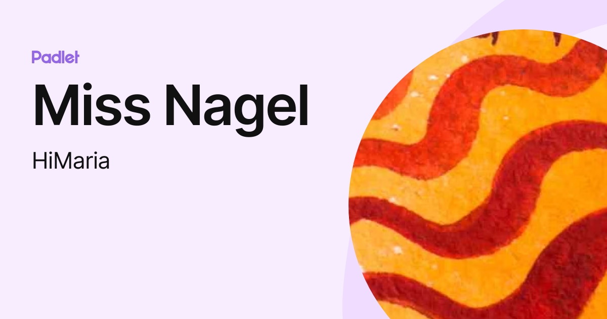 Miss Nagel (HiMaria) profile | Padlet