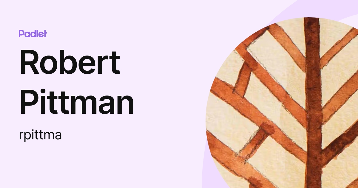 Robert Pittman (rpittma) profile | Padlet