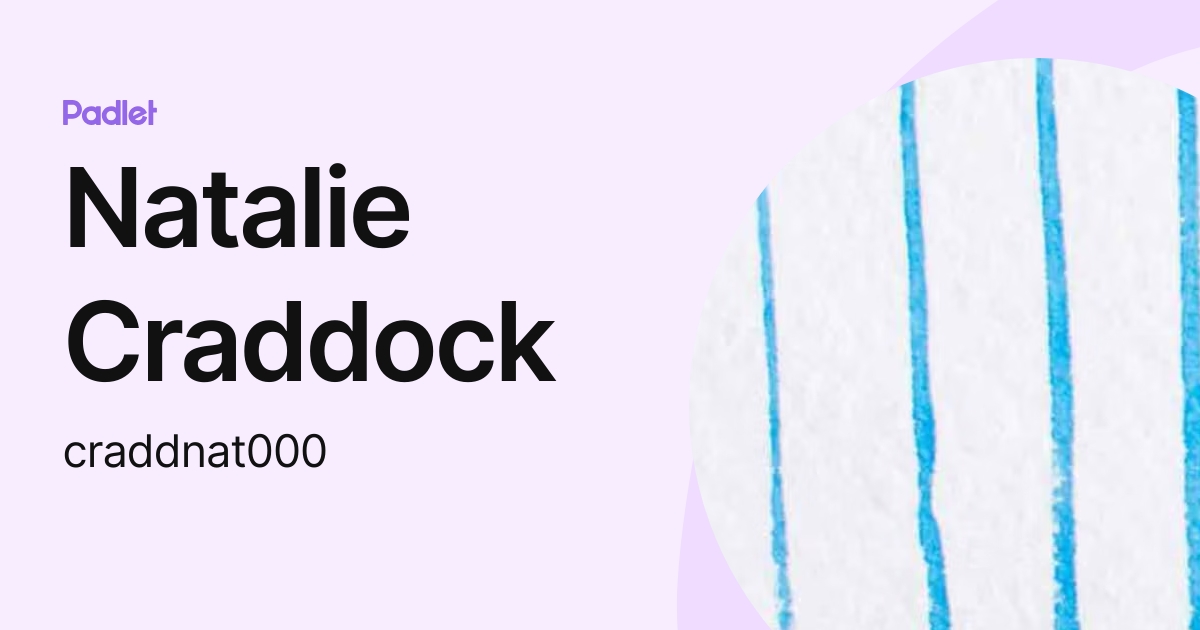 Natalie Craddock (craddnat000) profile | Padlet
