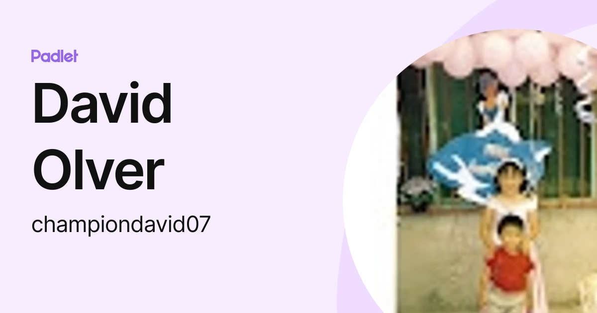 David Olver (championdavid07) profile | Padlet