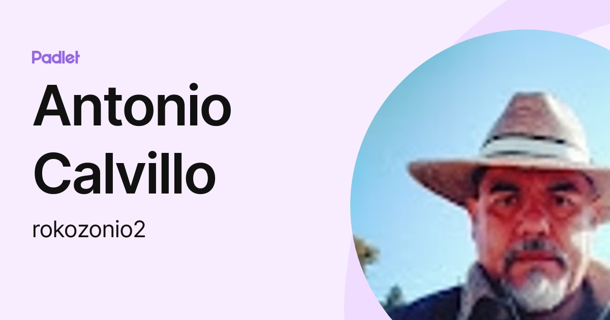Antonio Calvillo (rokozonio2) profile | Padlet