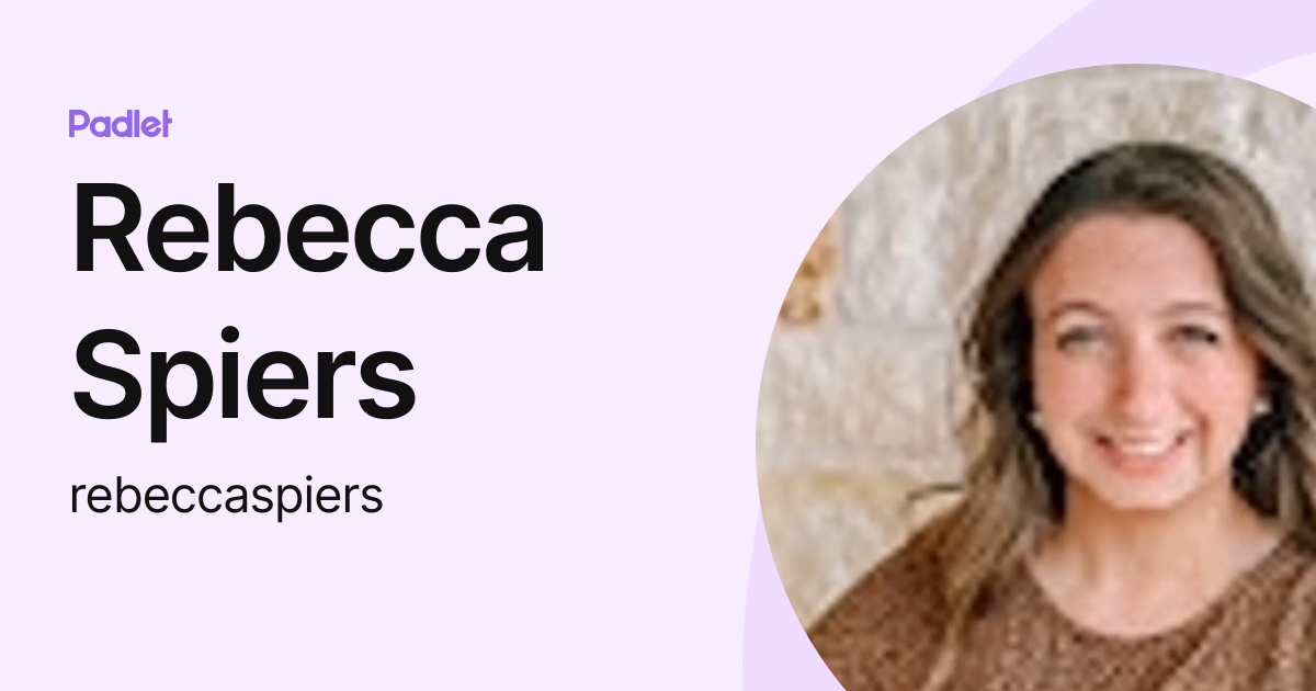 Rebecca Spiers (rebeccaspiers) profile | Padlet